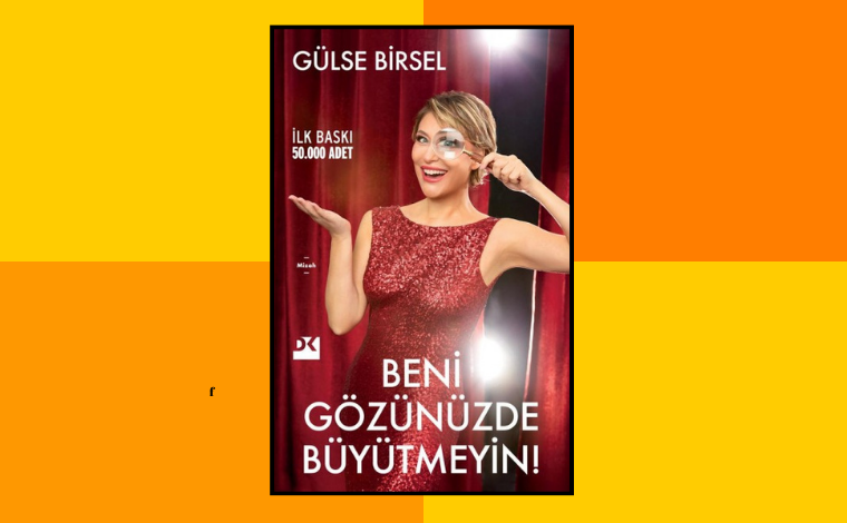 » Gülse Birsel’in ‘kadın dili’ sözlüğü: Bir kadın ‘Hayata pozitif ...
