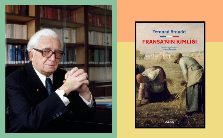 » Efsane tarihçi Fernand Braudel’den Fransa’nın Kimliği: Fransız ...
