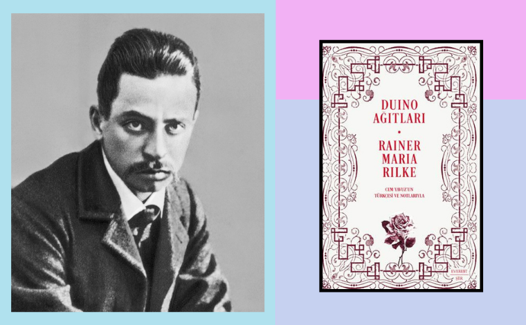 » Rilke’nin Duino Ağıtları’nı Cem Yavuz kavrayışıyla okumak